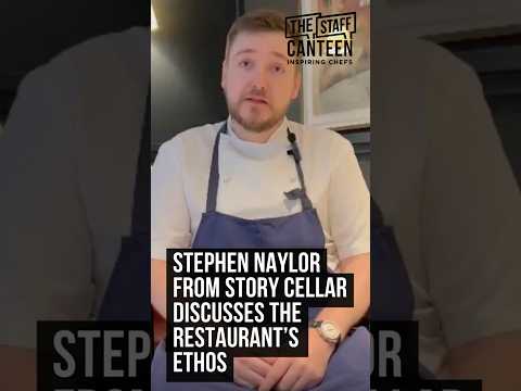 Chef Stephen Naylor from Story Cellar talks about the restaurant ethos ...