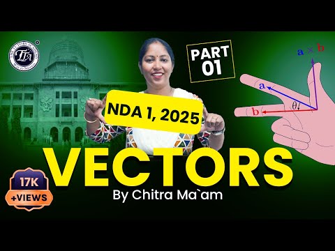 Vectors Part-1 For NDA -- NDA 2 2023 -- NDA Maths Classes By Chitra Mam ...