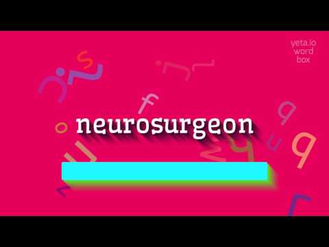 NEUROSURGEON - HOW TO SAY NEUROSURGEON? #neurosurgeon