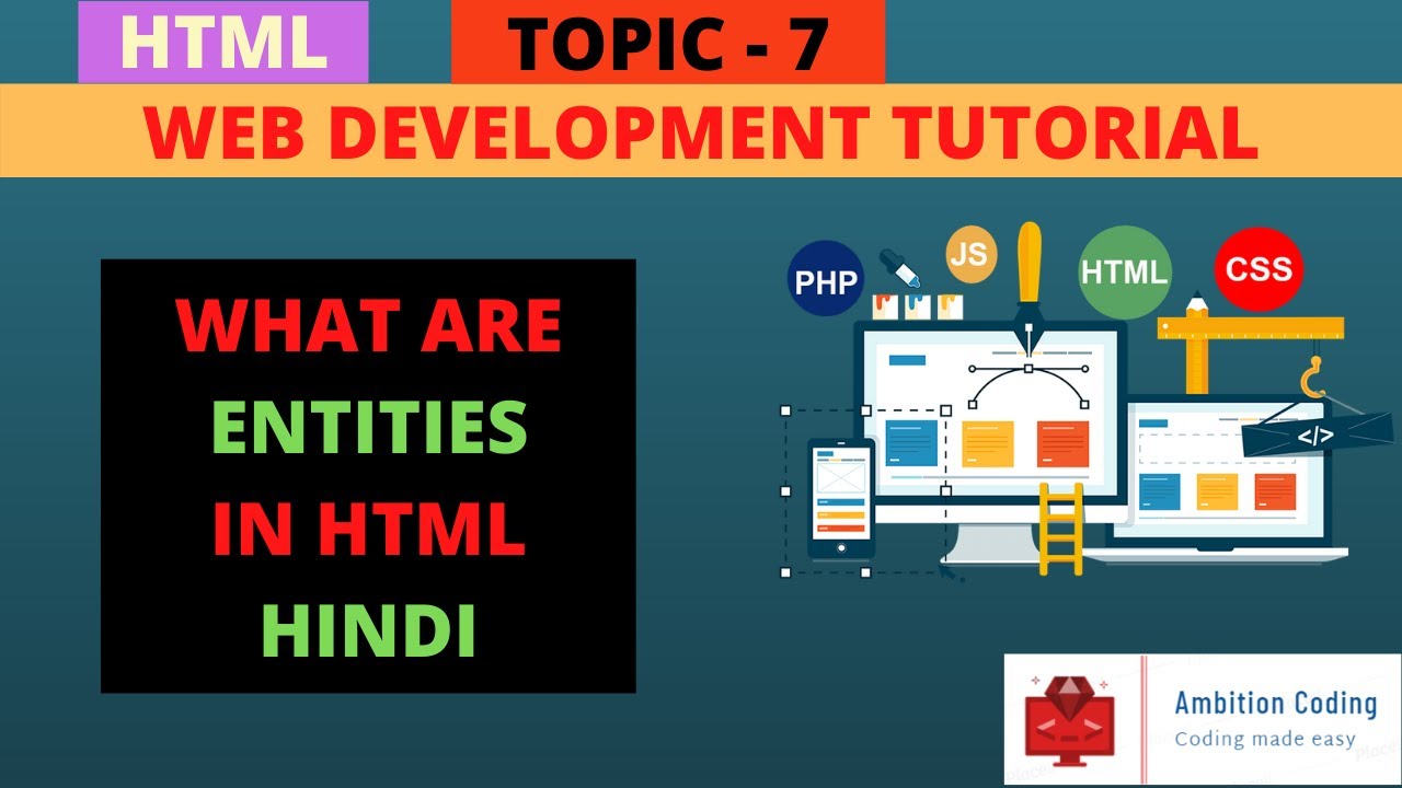 HTML Tutorial || HTML Entities || Learn HTML CSS & JS | #7