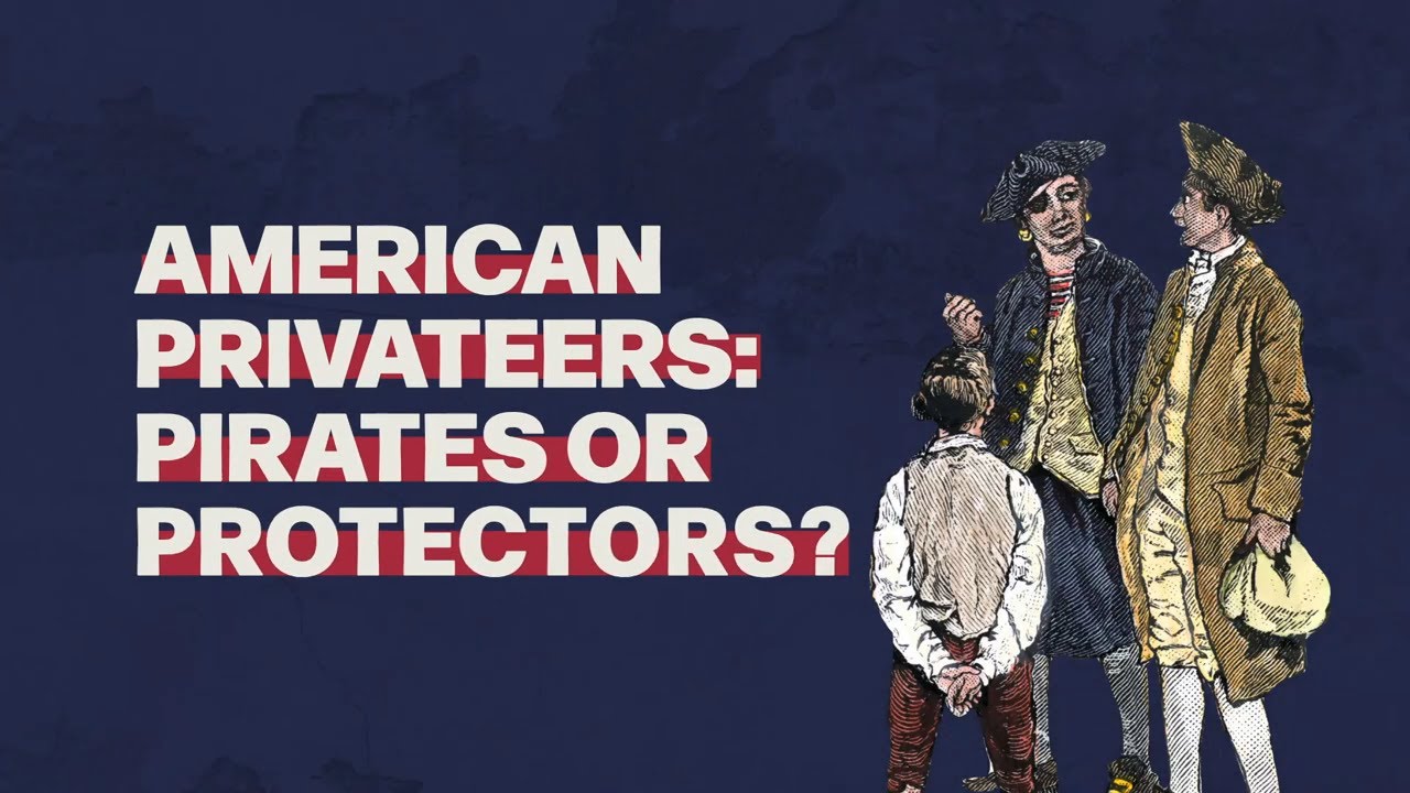 American Privateers: Pirates or Protectors?