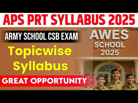 ARMY PUBLIC SCHOOL PRT SYLLABUS 2025 | AWES PRT CSB EXAM PRT SYLLABUS 2025