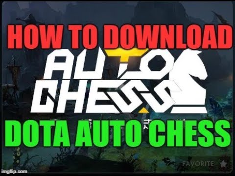 Auto Chess Dota Fiz Tutorial 1: How to download / install Dota Auto Chess (Guide)