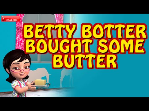 Betty Botter Bought Some Butter - Nursery Rhymes