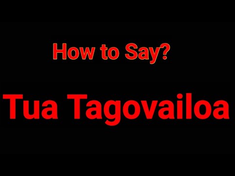 How To Say Tua Tagovailoa full name? How to Pronounce Tua Tagovailoa