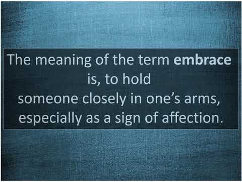 What Is The Meaning Of Embrace