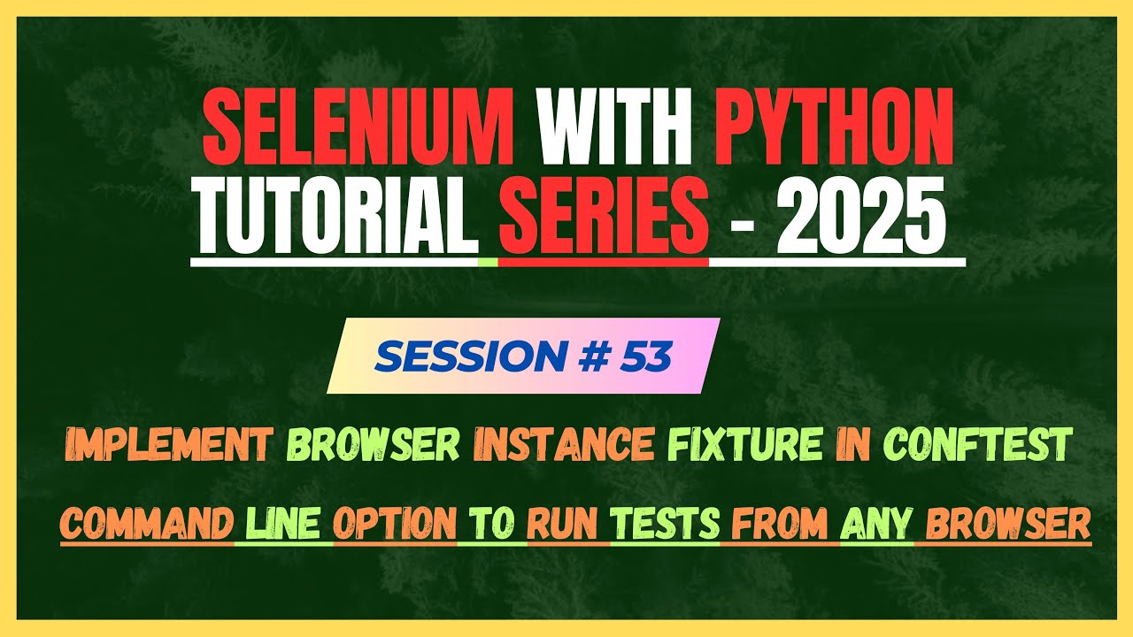 53. Execute tests in different browsers dynamically | Framework Design | Selenium - Python Tutorial