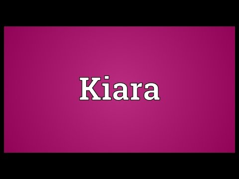 Kiara Meaning