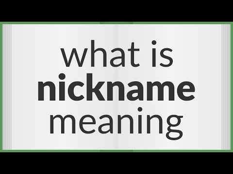Nickname | meaning of Nickname