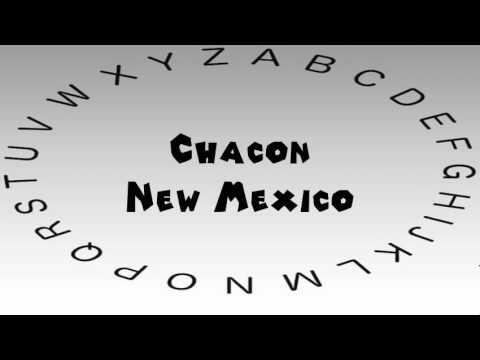How to Say or Pronounce USA Cities — Chacon, New Mexico