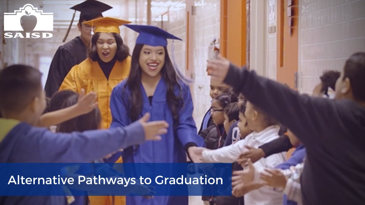 Alternative Pathways to Graduation at SAISD