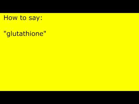 How to pronounce glutathione