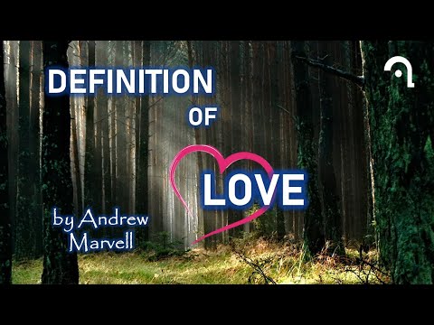 Definition of Love by Andrew Marvell - Peaceful Life Poetry