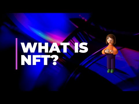 What Is NFT And How Does It Work — A Comprehensive Guide