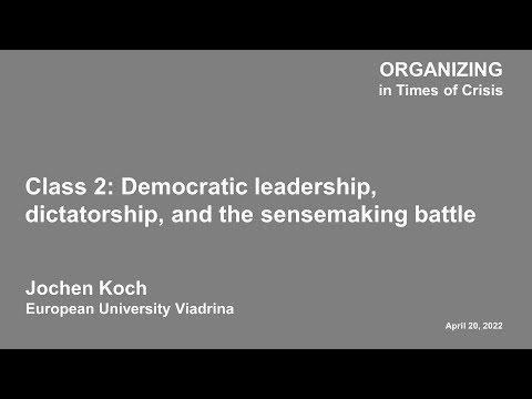 Class II: Democratic Leadership, Dictatorship, and the Sensemaking ...