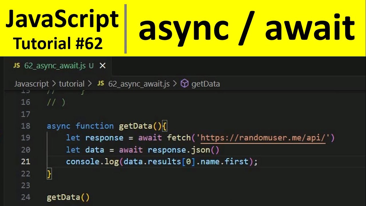 JavaScript Tutorial 62 - async and await in JavaScript | Programming For Beginners