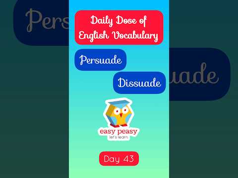 Easy Peasy | Day 43 | Persuade & Dissuade | Daily English Vocabulary | #meaning #shorts #short