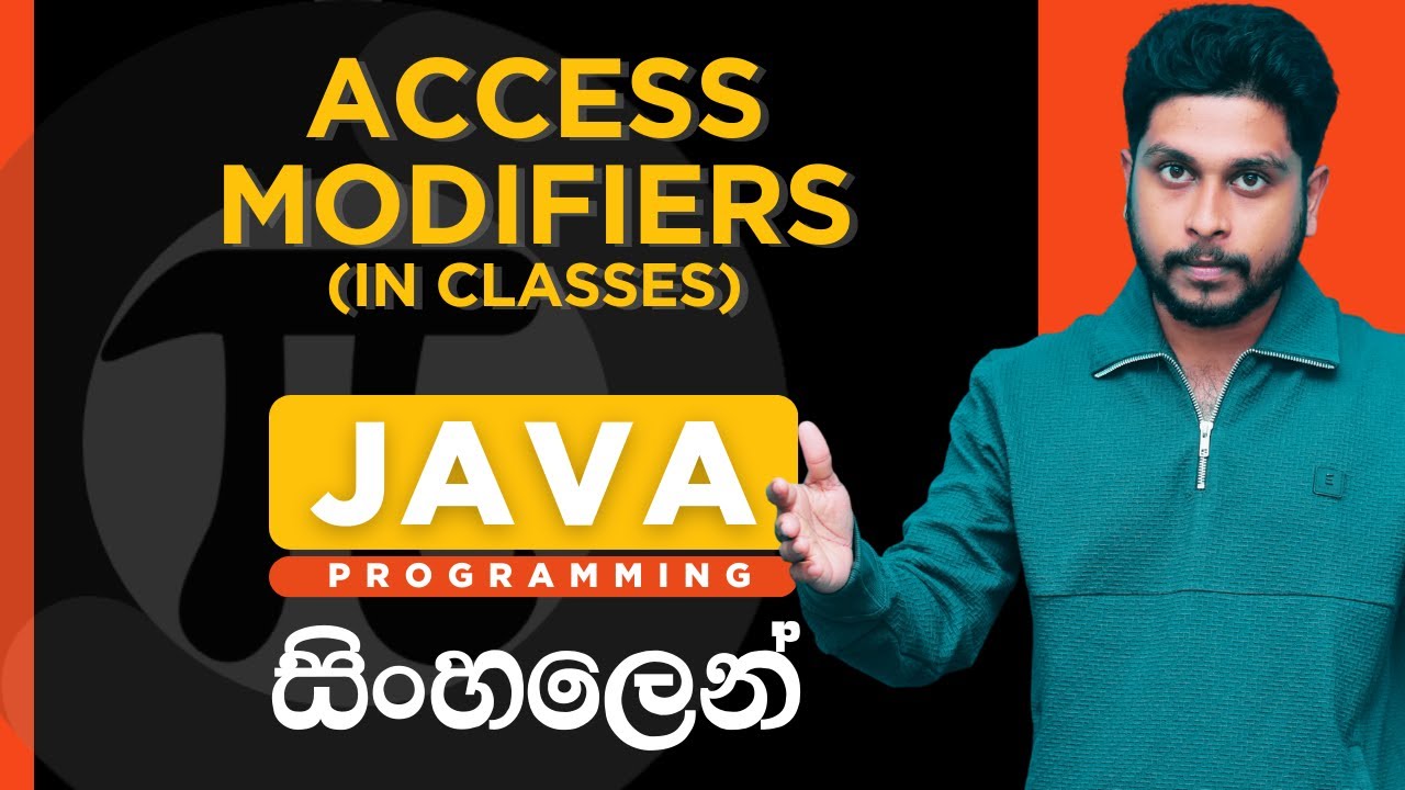 Java Tutorial - 25 | Access Modifiers in Java | Access Modifiers in Classes | Sinhala