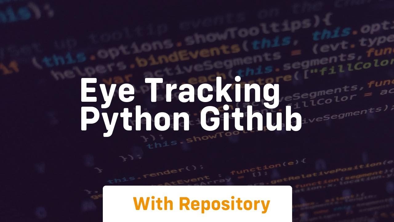 eye tracking python github