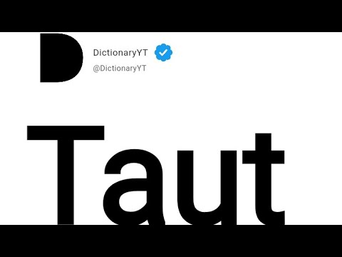 Taut Meaning in English