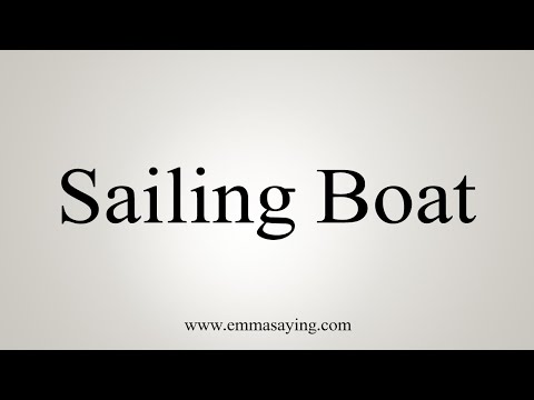 How To Say Sailing Boat