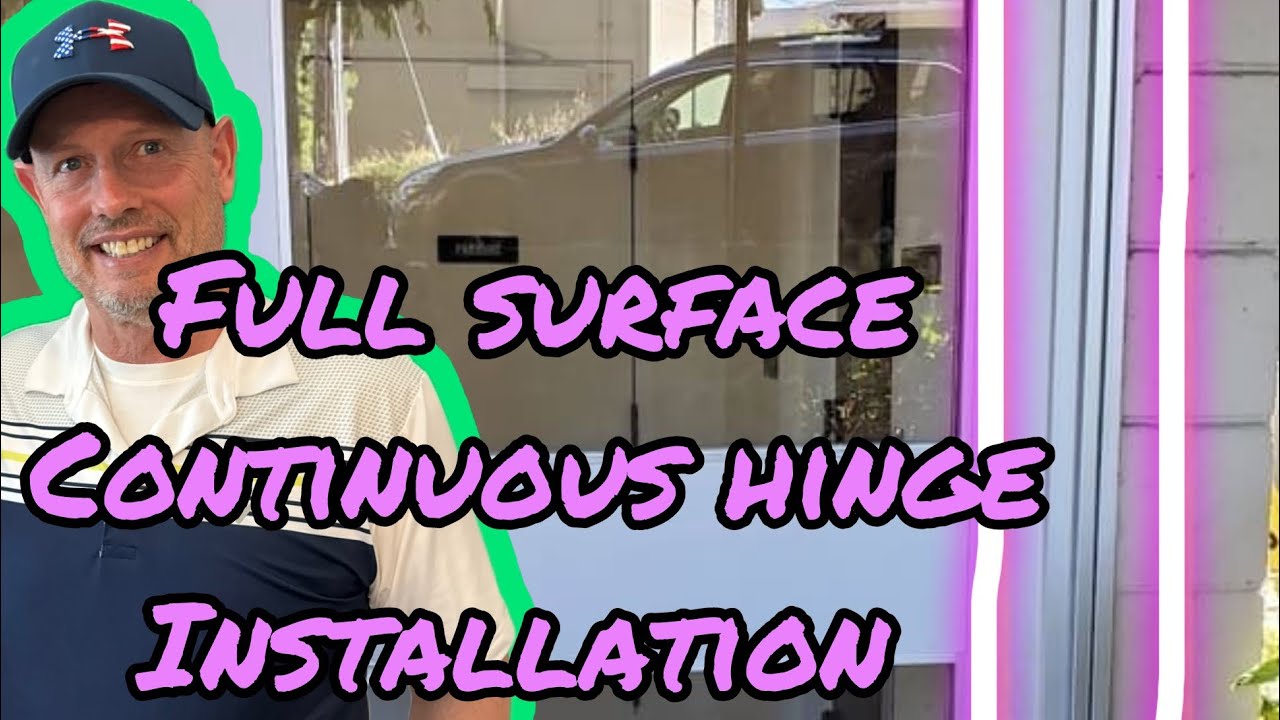 Full Surface Continuous Geared Hinge Installation Guide