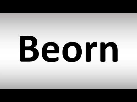 How to Pronounce Beorn