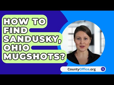 How To Find Sandusky, Ohio Mugshots? - CountyOffice.org
