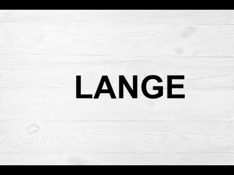 How To Pronounce Lange