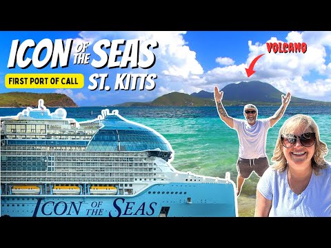 St. Kitts & Nevis - FIRST PORT of CALL for Icon of the Seas