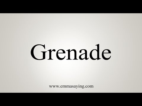 How To Say Grenade