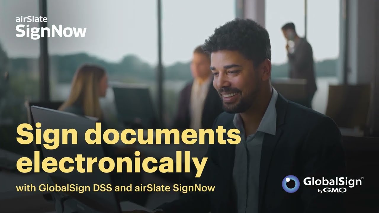 Sign Documents Electronically with GlobalSign DSS and airSlate SignNow