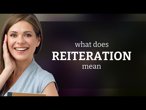 Reiteration β’ definition of REITERATION