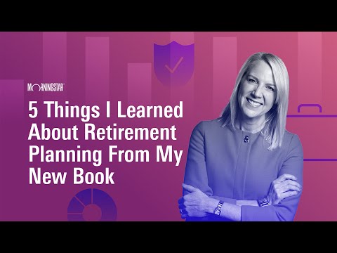 Christine Benz: 5 Things I Learned About Retirement Planning From My New Book