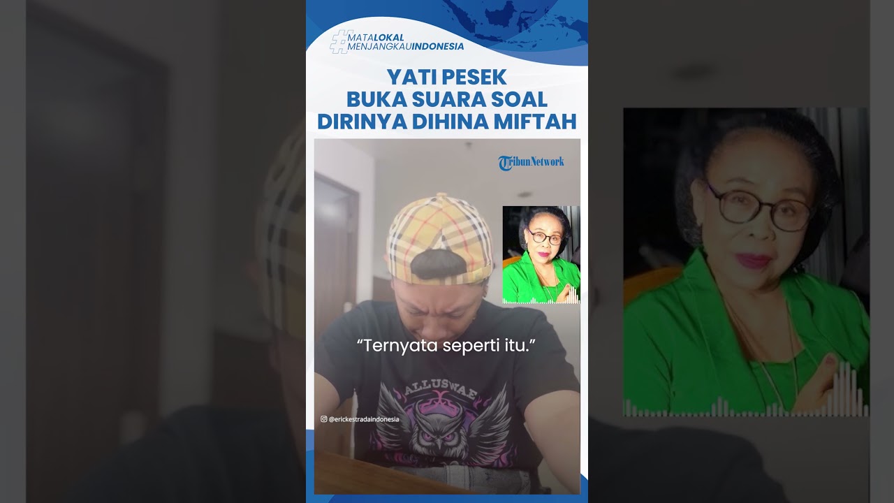Yati Pesek Buka Suara soal Videonya yang Dihina Gus Miftah Kembali ...
