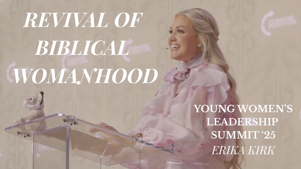 Revival of Biblical Womanhood - YWLS '25 Erika Kirk Speech