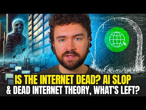 Is the Internet Dead? AI Slop & Dead Internet Theory, What's Left?