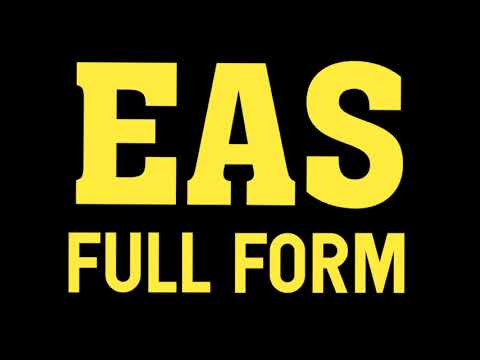 full form of EAS || definition of EAS || full meaning of EAS in hindi & english