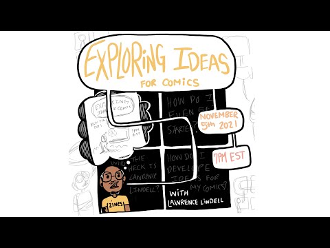 Exploring Ideas for Comics with Lawrence Lindell - SAW Free Friday Night Comics Workshop