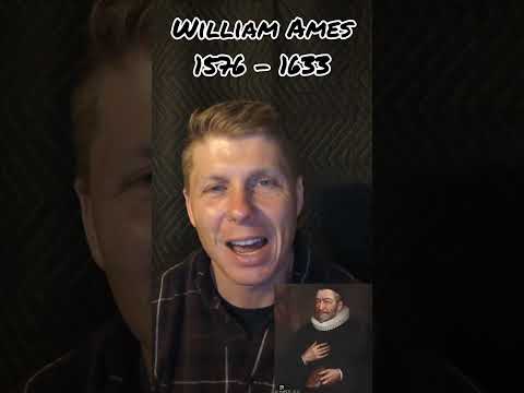 William Ames | A Puritan Of Puritans