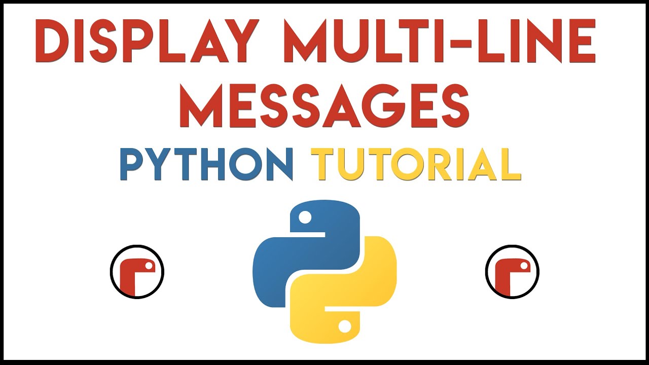 Python - Display Multi-Line Messages Tutorial