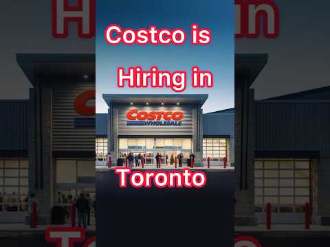🇨🇦 #Costco Is #Hiring in #Toronto #canada #canadajobs #septemberintake #ontario #jobseekers