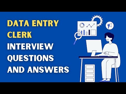 Data Entry Clerk Interview Questions And Answers
