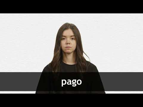 How to pronounce PAGO in European Spanish