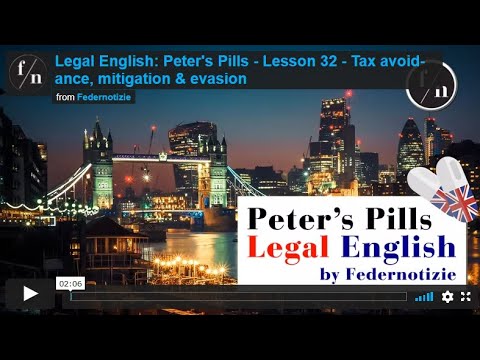Legal English: Peter's Pills - Lesson 32 "Tax Avoidance, mitigation and evasion"