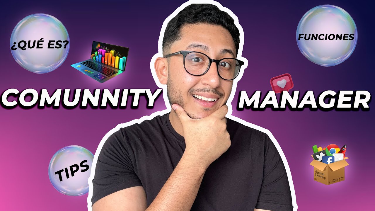 Community Manager - ¿Qué es y cómo ser COMMUNITY MANAGER?