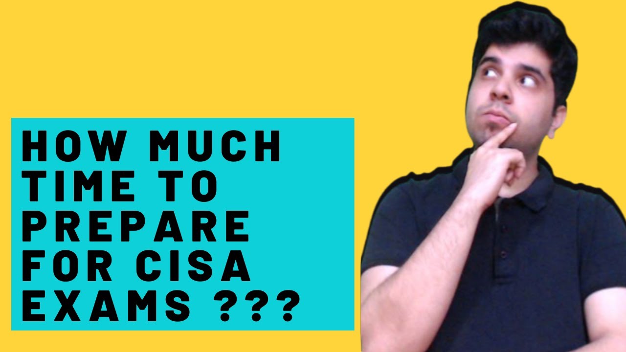 CISA STUDY TIME |  PREPARATION TIME 2023