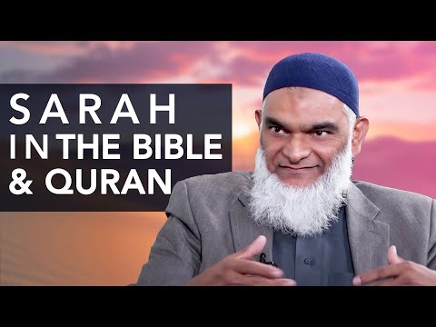 Sarah in the Bible & Quran | Dr. Shabir Ally