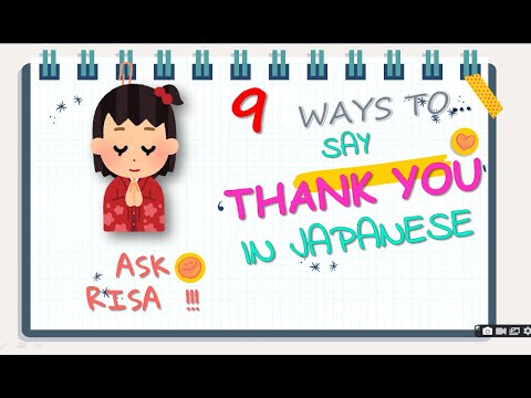 9 ways to say 'THANK YOU' in japanese : there's lot more than ありがとう !