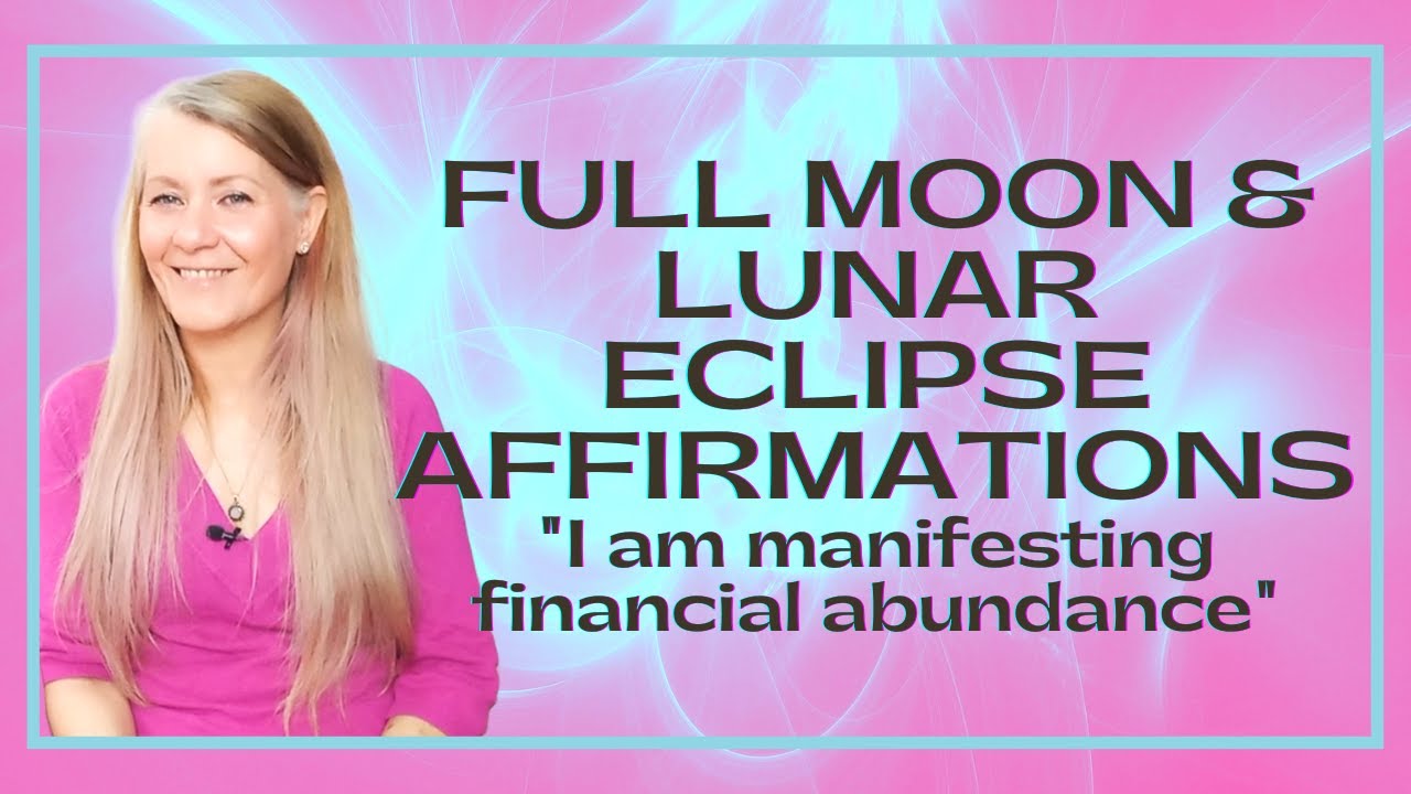 FULL MOON in SCORPIO & LUNAR ECLIPSE Affirmations | Manage Explosive Emotions